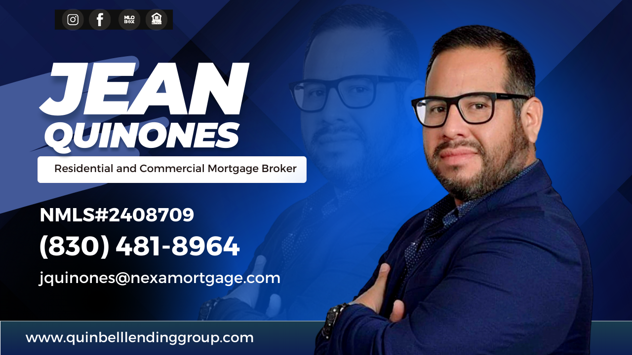 Jean Quinones -Residential and Commercial Mortgage Broker